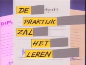 De praktijk zal het leren - B&G Wiki