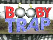 Boobytrap - B&G Wiki